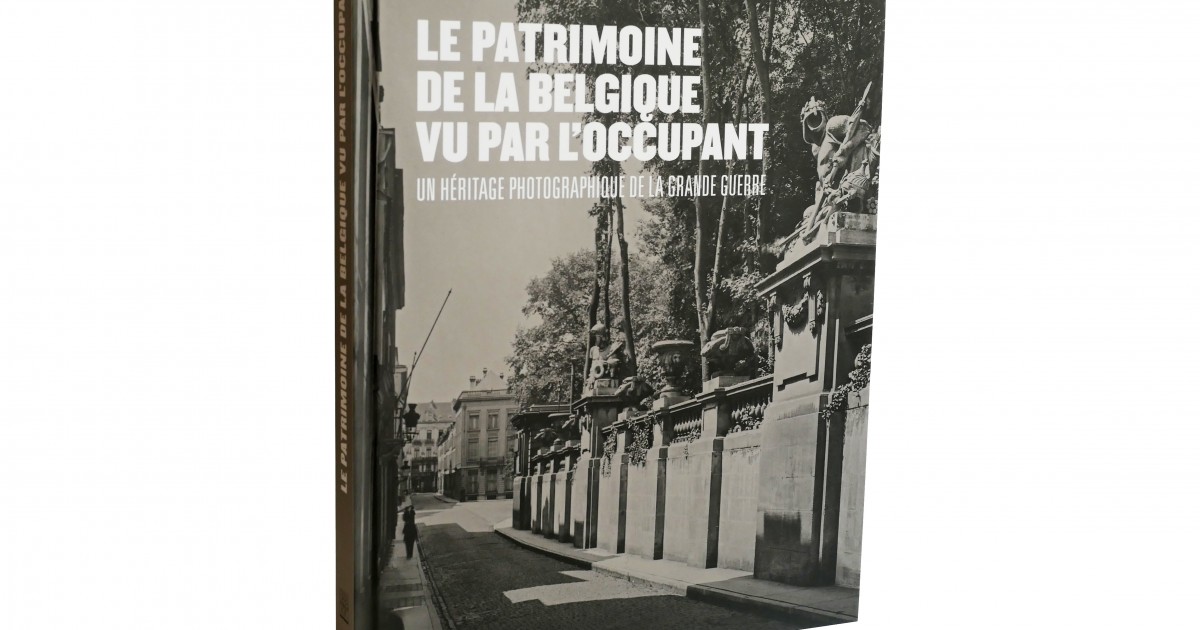 Le patrimoine de la Belgique vu par l'occupant | Un héritage ...