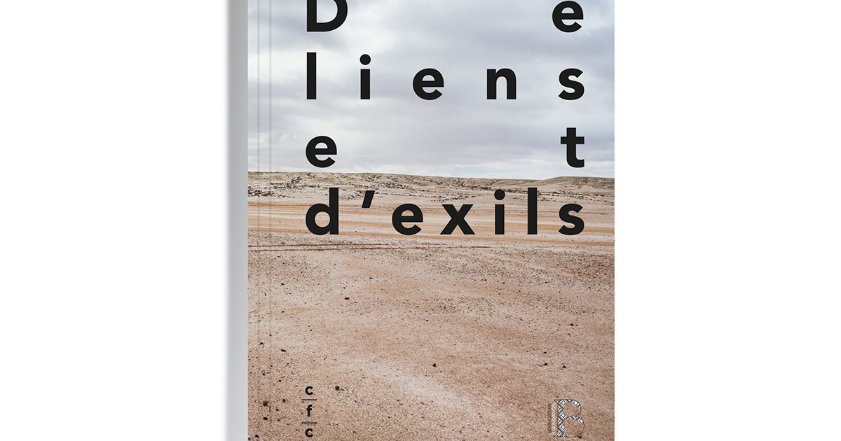 De liens et d'exils - Sous la direction de Nadia Sabri | Maison CFC